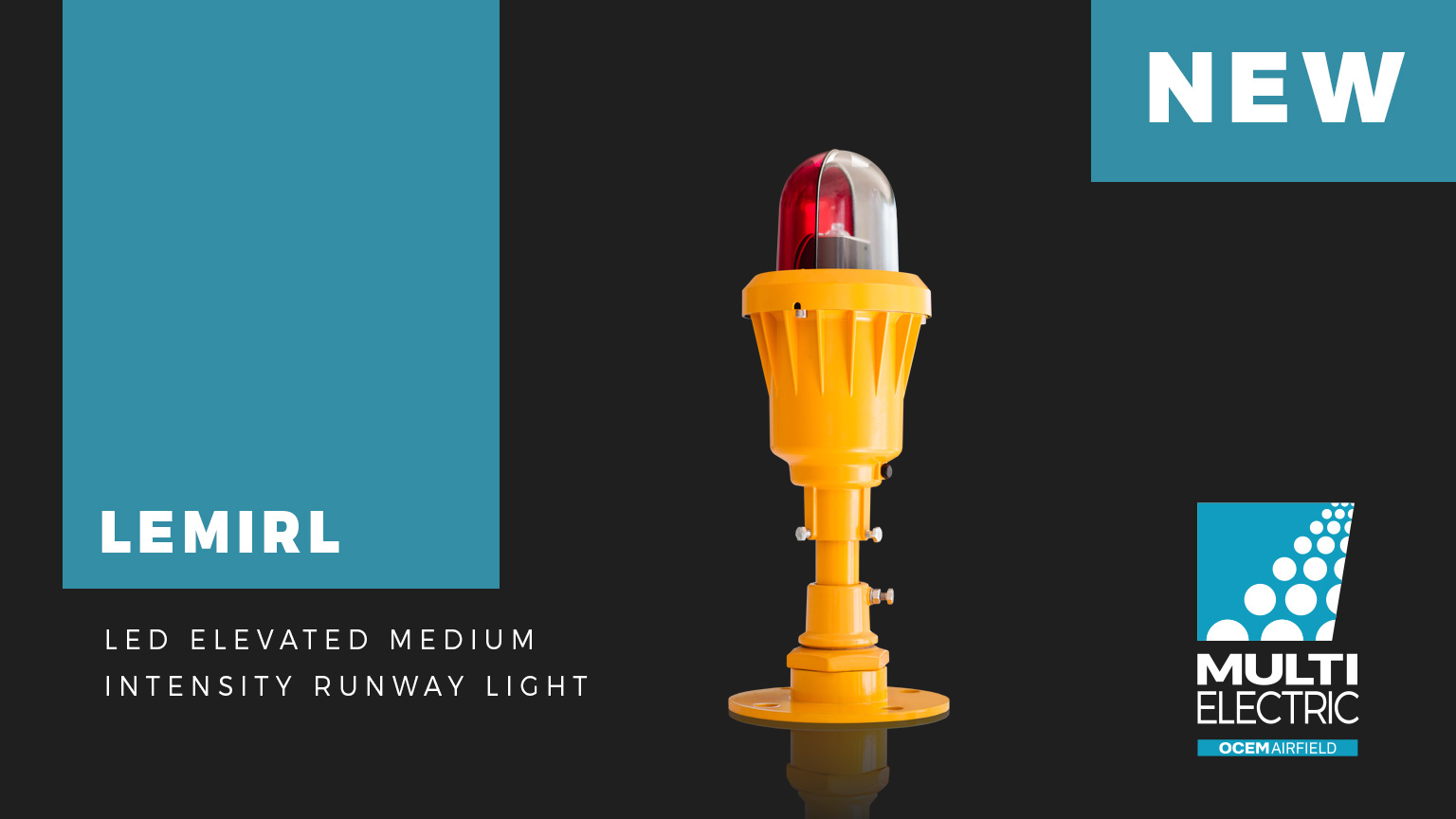 LEMIRL - A New Era in LED Runway Lights - MULTI ELECTRIC